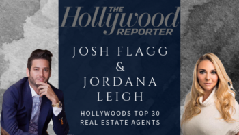 Josh Flagg and Jordana Leigh Make THR's Top Real Estate Agent List 2019 ...